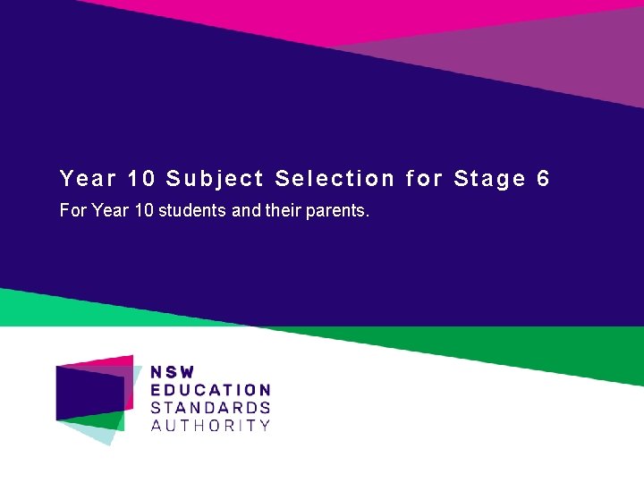 Year 10 Subject Selection for Stage 6 For