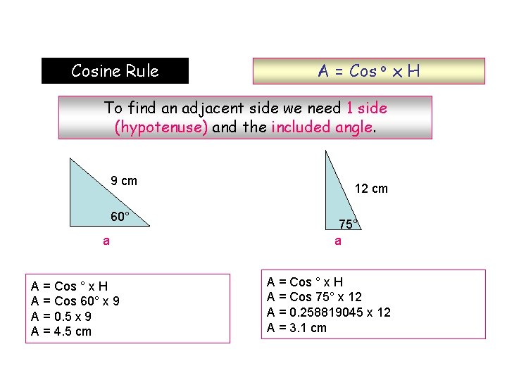 Cosine Rule A Cos o x H To
