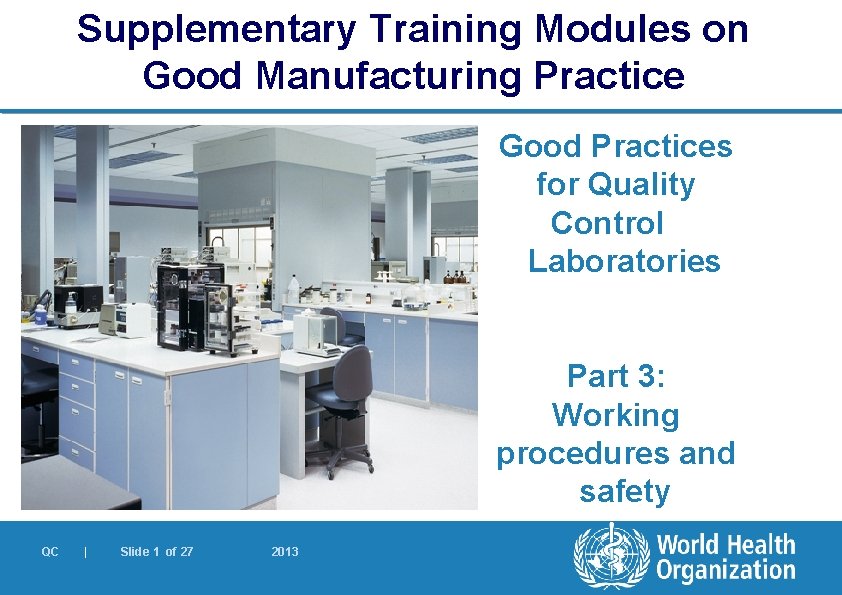 Supplementary Training Modules on Good Manufacturing Practice Good