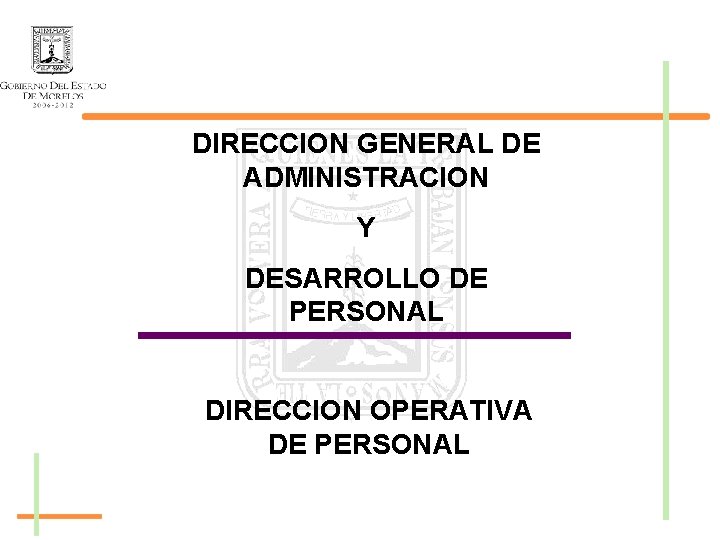 DIRECCION GENERAL DE ADMINISTRACION Y DESARROLLO DE PERSONAL