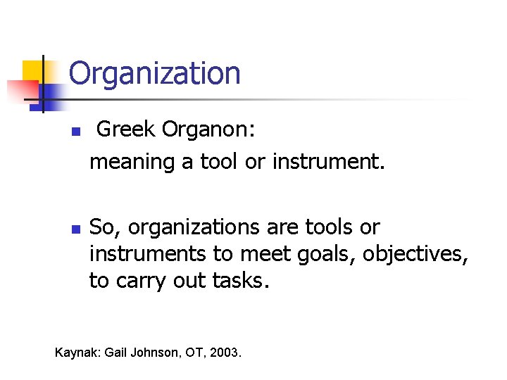 Kay 235 Introduction to Management Lecture 4 Subject