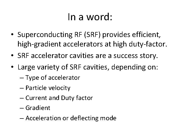 Superconducting RF Cavities for Particle Accelerators An Introduction