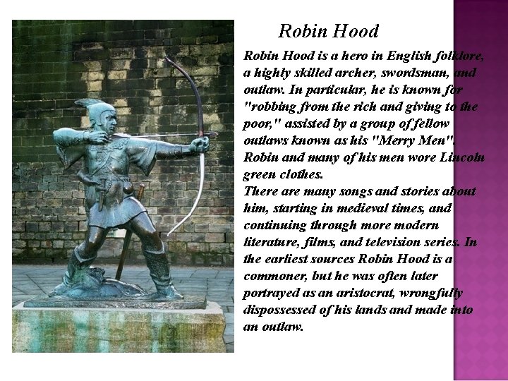 The British people are proud of their history