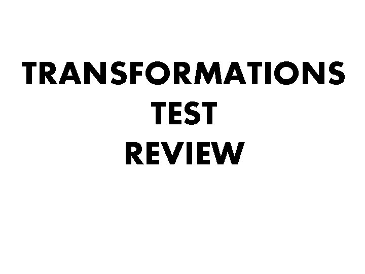 TRANSFORMATIONS TEST REVIEW TESSELATIONS Are they tessellations ...