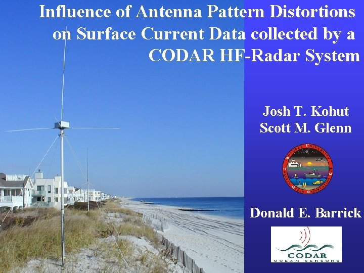 Influence of Antenna Pattern Distortions on Surface Current