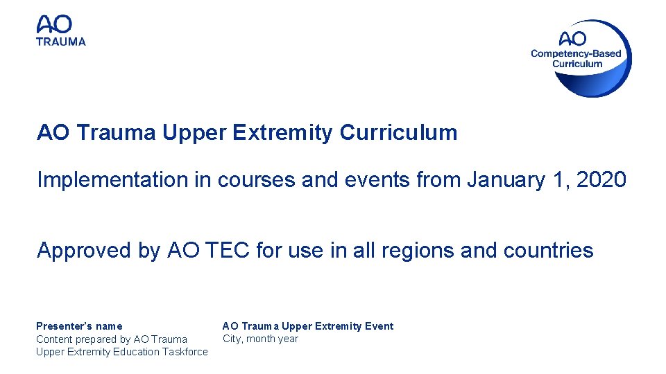 AO Trauma Upper Extremity Curriculum Implementation in courses