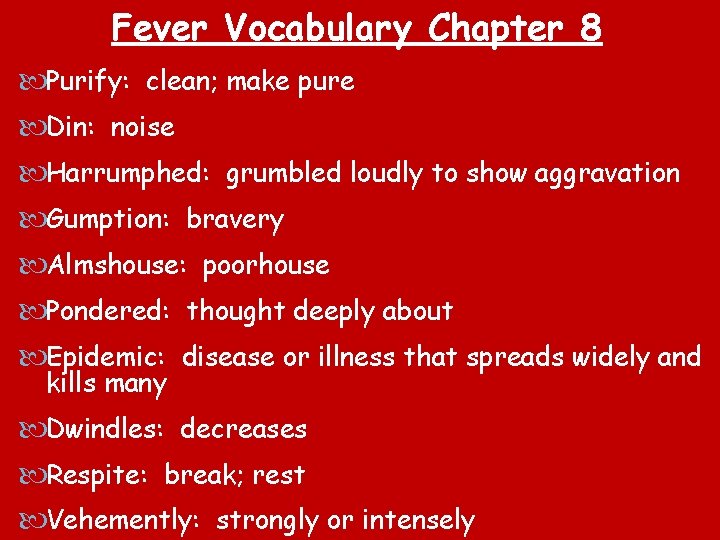 Fever Vocabulary Chapter 6 Mangle machine for laundry