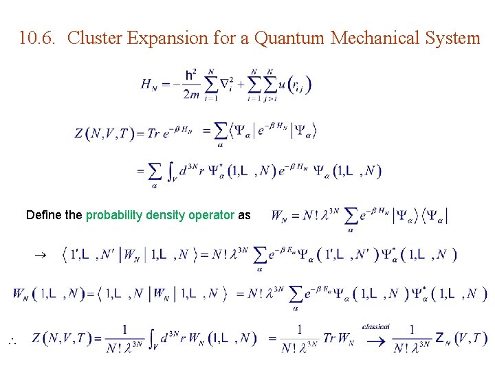 10 6 Cluster Expansion for a Quantum Mechanical