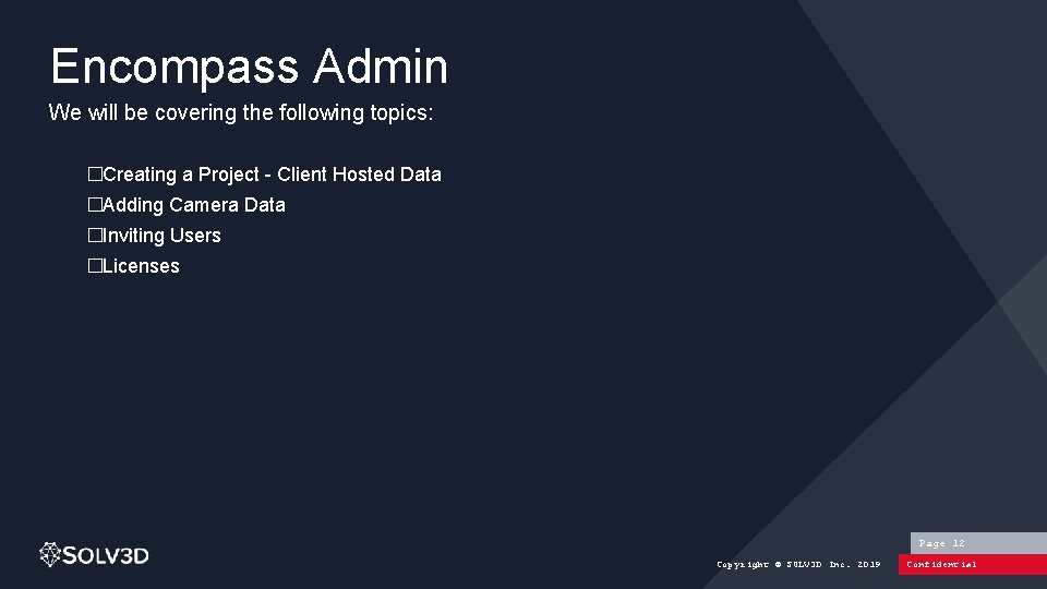 USING SOLV 3 D APPLICATIONS ENGINE ENCOMPASS ADMINISTRATION