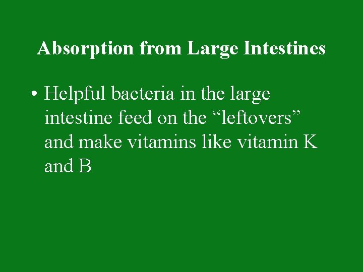 ABSORPTION Digestion and Absorption of Food Nutrients Digestion