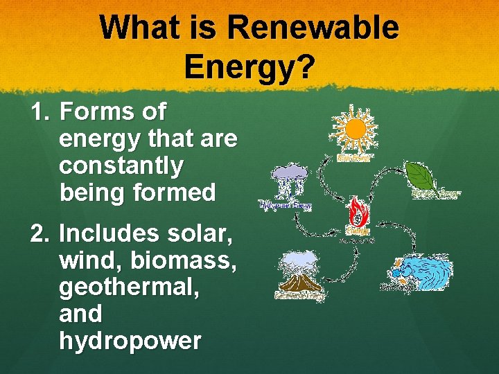 What is Renewable Energy 1 Forms of energy