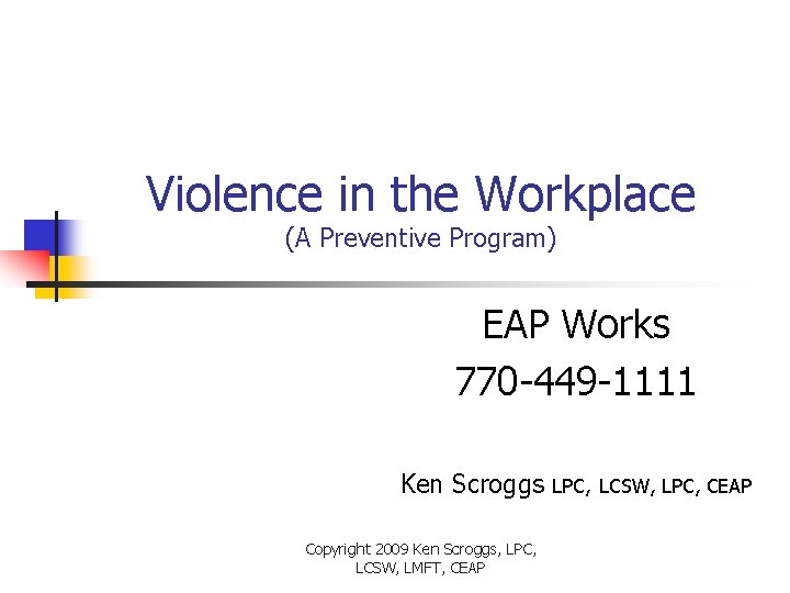 Violence in the Workplace A Preventive Program EAP
