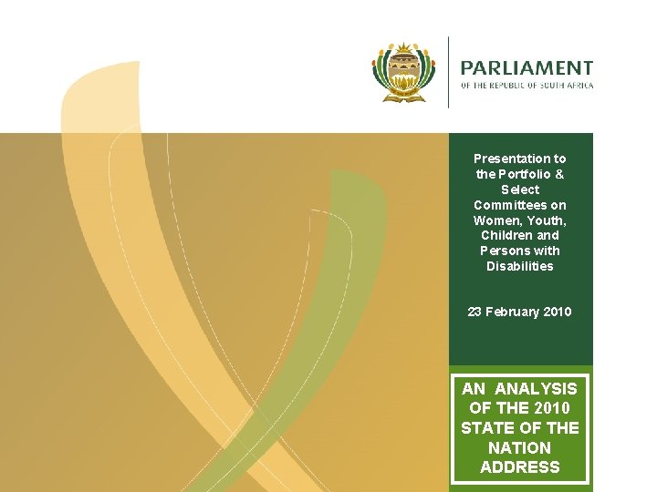 Presentation to the Portfolio Select Committees on Women