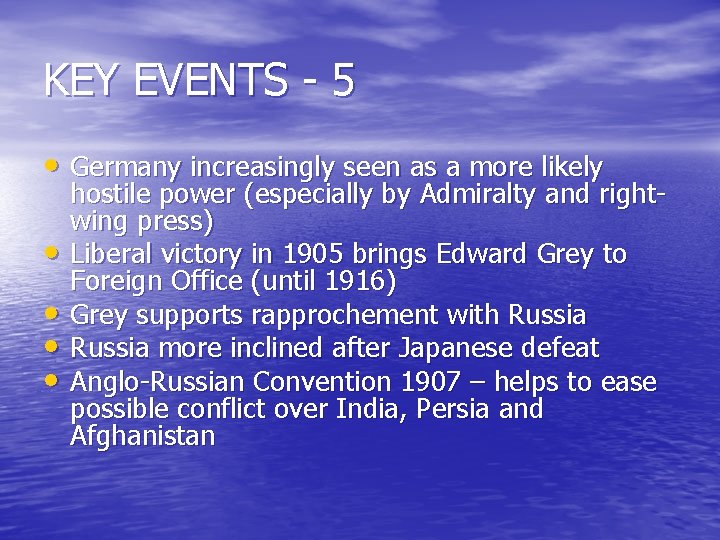BRITISH FOREIGN POLICY 1895 1914 An Overview KEY