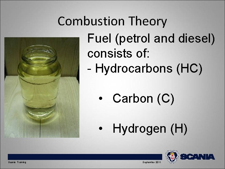 1 Scania Fuel System Scania Training September 2011
