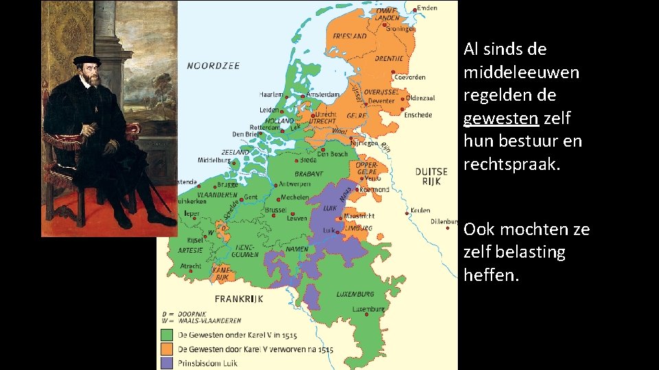 De Nederlanden 1550 Terug in de tijd Vorige