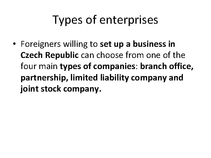 Types of enterprises Foreigners willing to set up