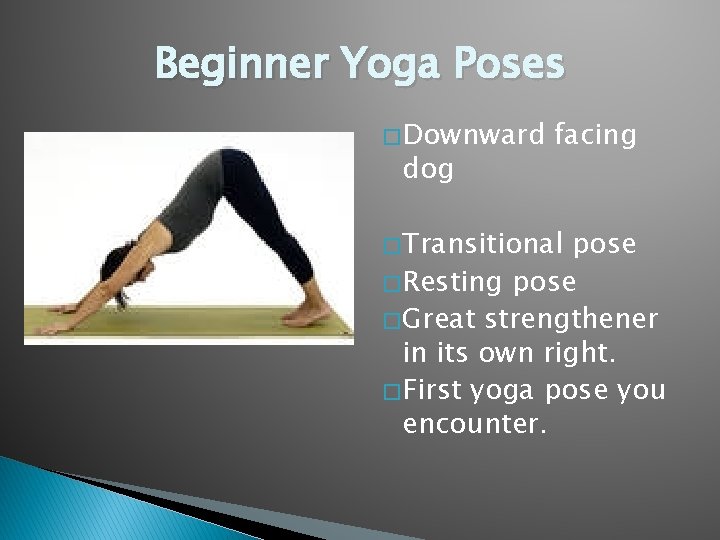 Beginner Yoga Poses Downward dog facing Transitional pose