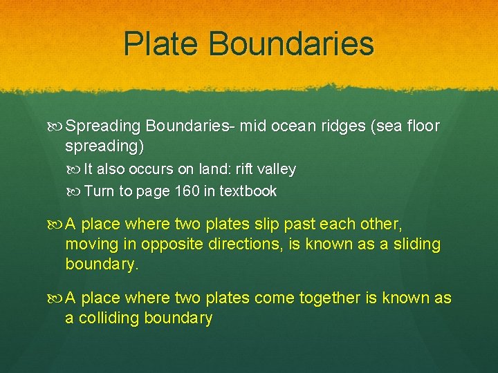 The Theory of Plate Tectonics Chapter 4 Section