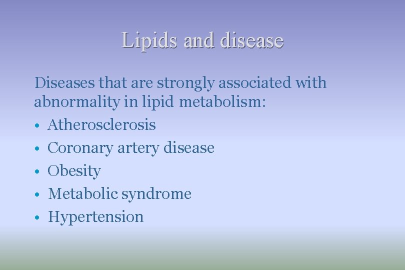 Lipids of Physiological Significance Dr Sumbul Fatma Objectives