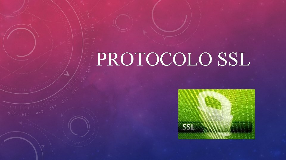 PROTOCOLO SSL DEFINICIN SSL son las siglas en