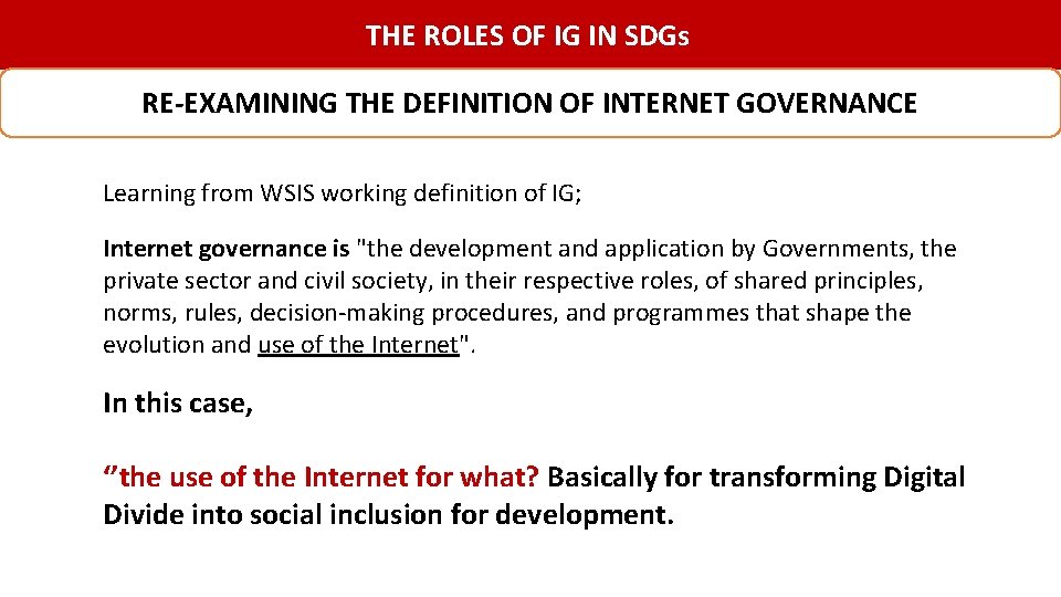 THE ROLES OF INTERNET GOVERNANCE IN SUSTEINABLE DEVELOPMENT