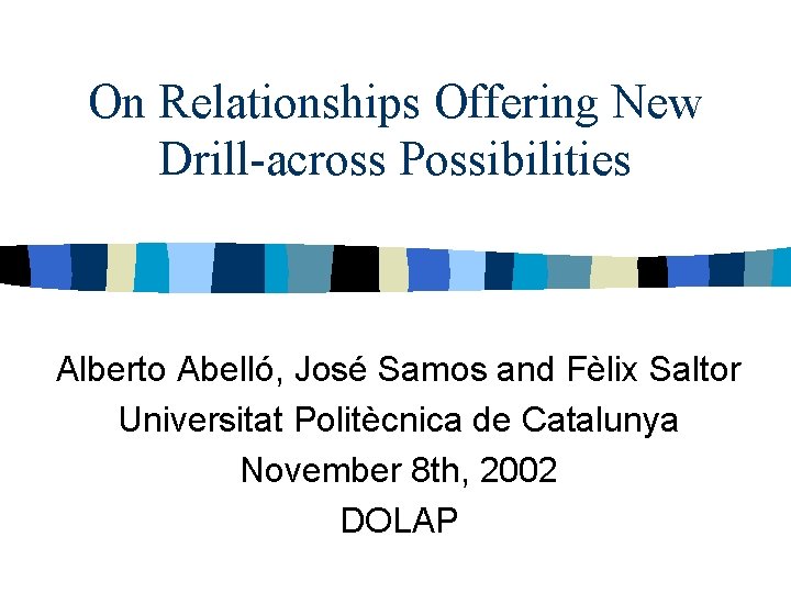On Relationships Offering New Drillacross Possibilities Alberto Abell