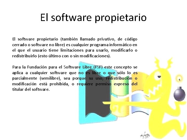 El software libre y el propietario Autora Ana