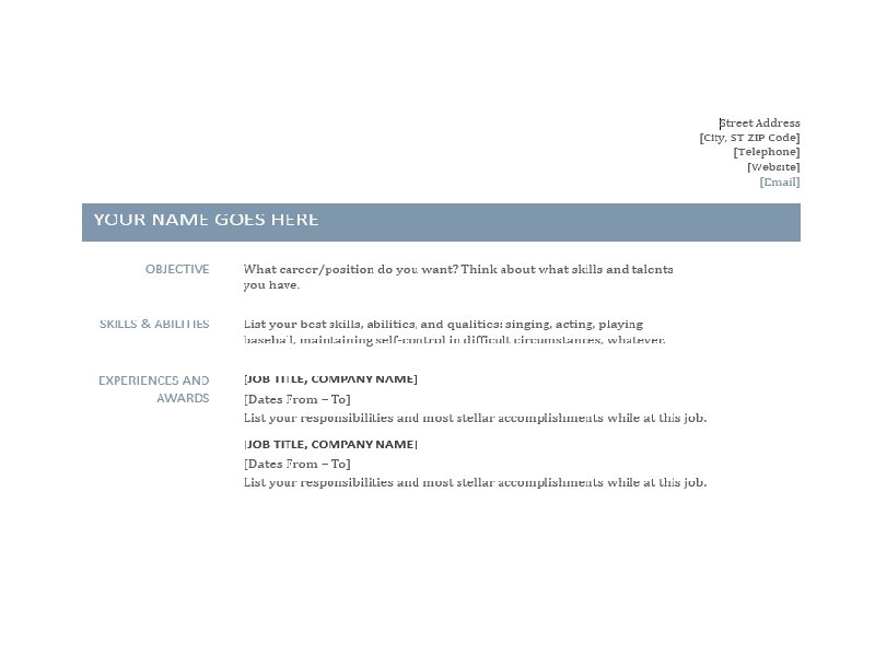 How to Write a Resume Remember that you