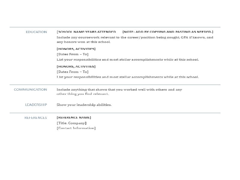 How to Write a Resume Remember that you