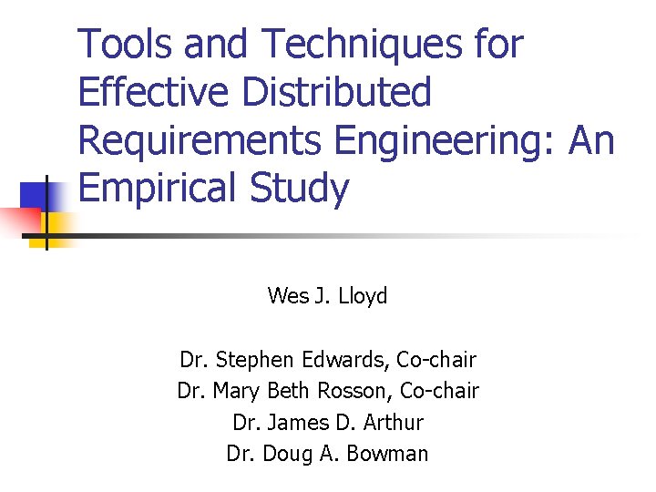 Tools and Techniques for Effective Distributed Requirements Engineering