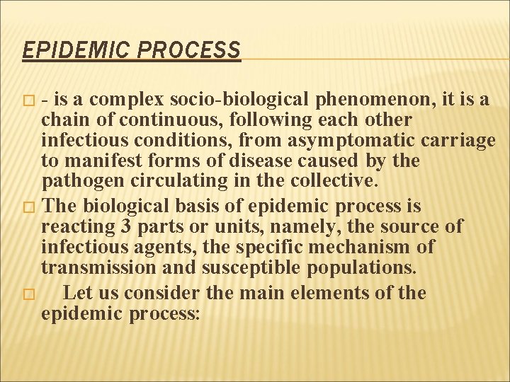 LECTURE 1 The subject of epidemiology The doctrine