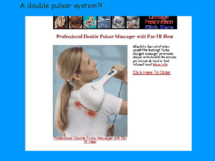 The Double Pulsar Binary System Maura Mc Laughlin