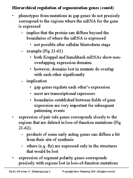 Bio 108 3152000 Molecular Genetics of Pattern Formation