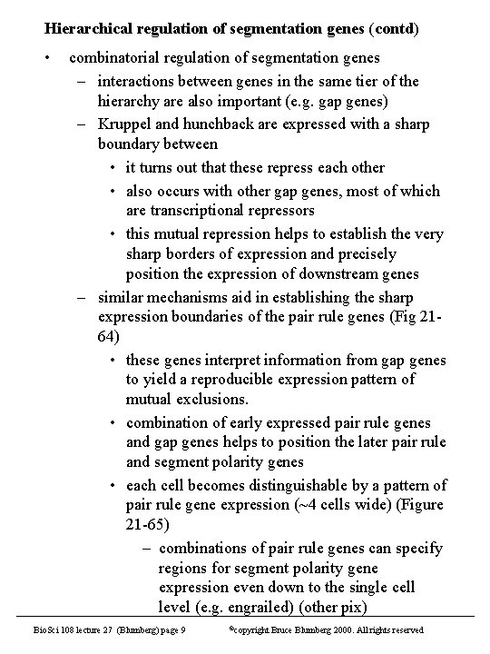 Bio 108 3152000 Molecular Genetics of Pattern Formation