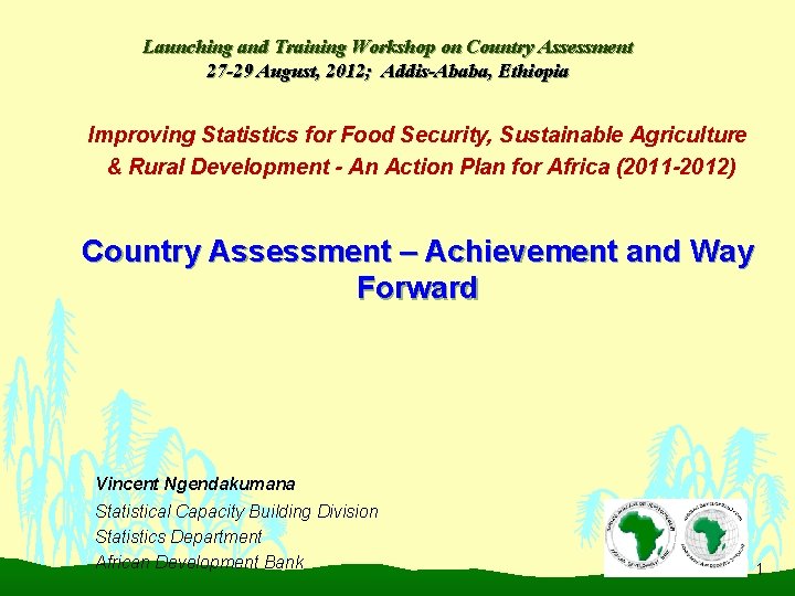 Launching and Training Workshop on Country Assessment 27