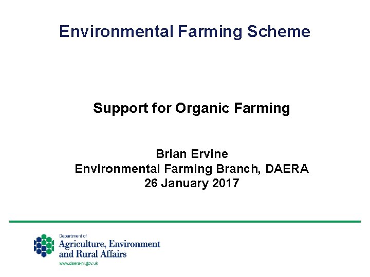 Environmental Farming Scheme Support for Organic Farming Brian