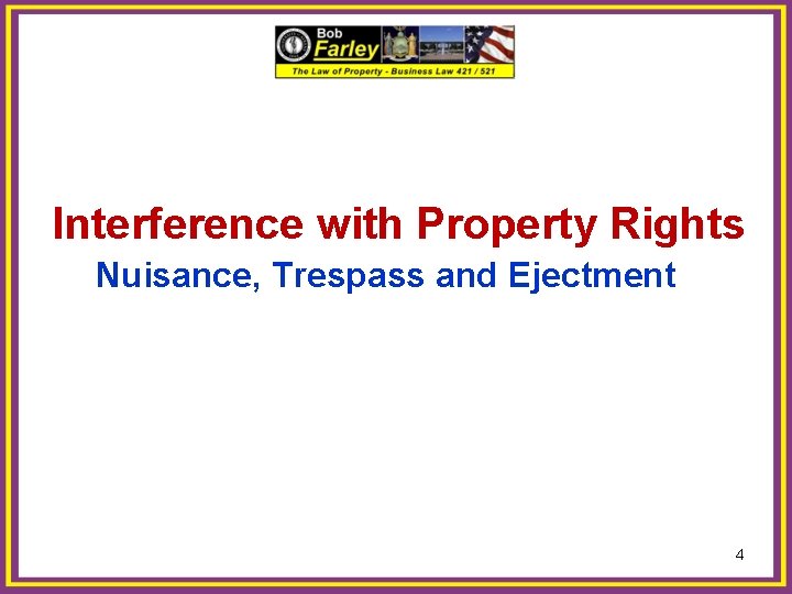 Slide Set 13 B Interference With Property Rights