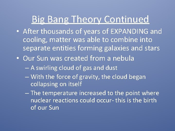 Astronomy EEn 1 1 Explain the Earths role