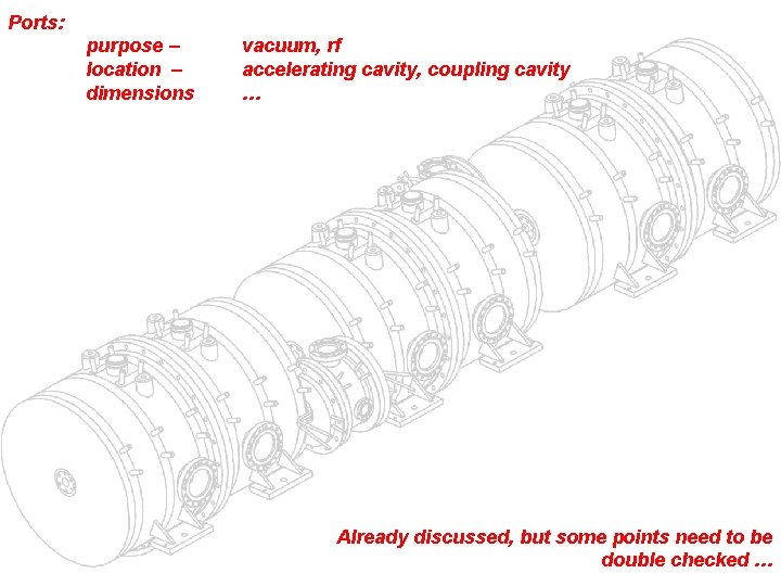 Ports purpose location dimensions vacuum rf accelerating cavity