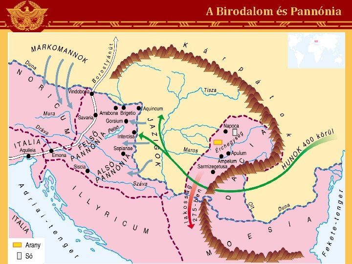A Birodalom s Pannnia A Birodalom s Pannnia