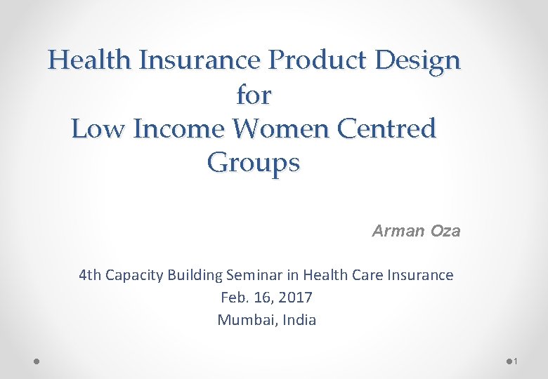 Health Insurance Product Design for Low Income Women