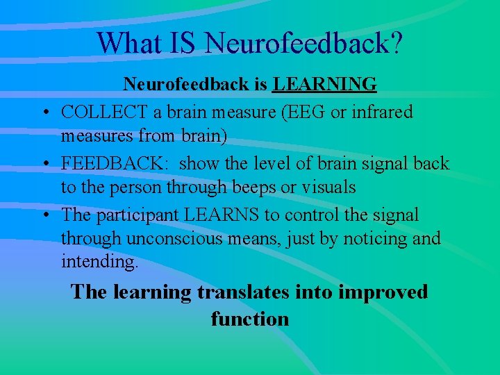Driveup Neurofeedback A Creative Adaptation of Psychiatric Services