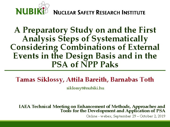 A Preparatory Study on and the First Analysis