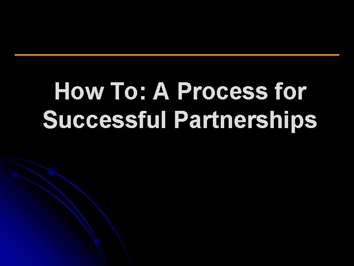 How To A Process for Successful Partnerships Partnership