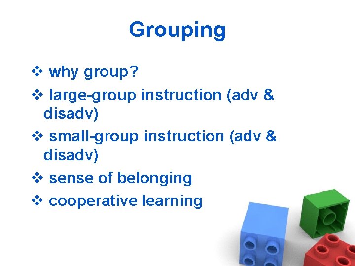 CLASSROOM MANAGEMENT Definition The orchestration of classroom life