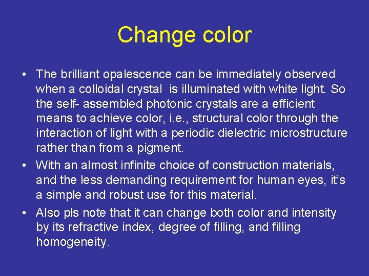 Shaping the color Optical property of photonic crystals