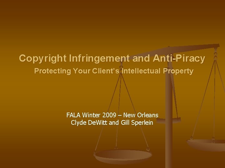 Copyright Infringement and AntiPiracy Protecting Your Clients Intellectual