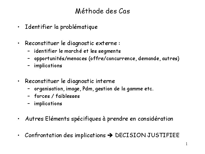 Mthode des Cas Identifier la problmatique Reconstituer le