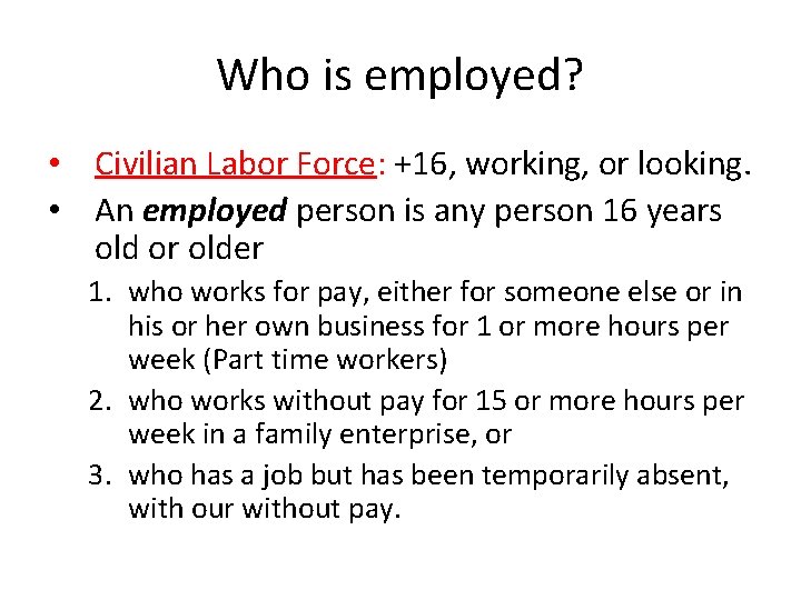 Who is employed Civilian Labor Force 16 working
